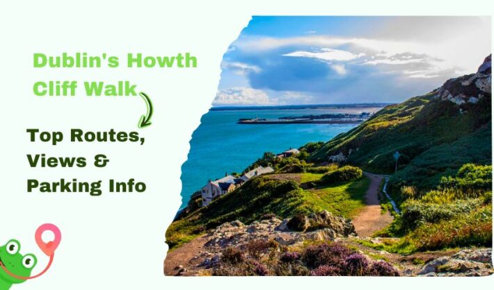 Dublin's Howth Cliff Walk: Top Routes, Views & Parking Info