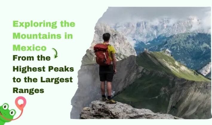 Mountains in Mexico: Tallest Peaks & Majestic Range